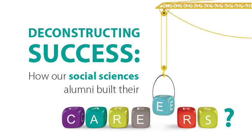 Deconstructing Success: How Our Social Sciences Alumni Built Their ...